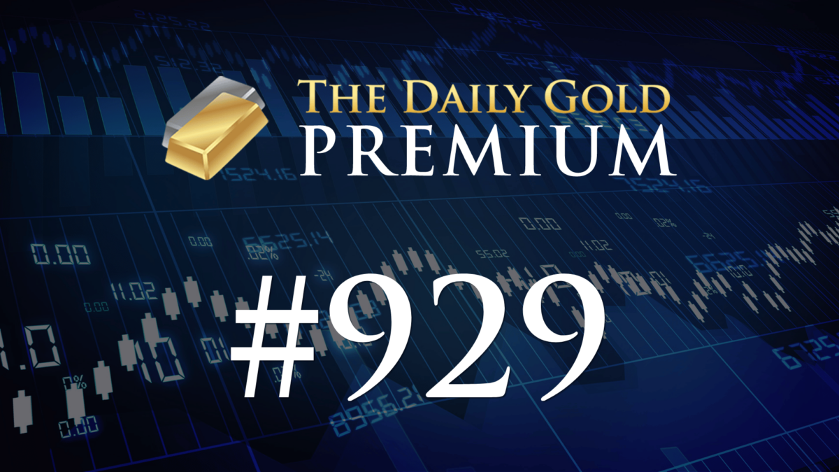 TheDailyGold Premium #929 – The Daily Gold
