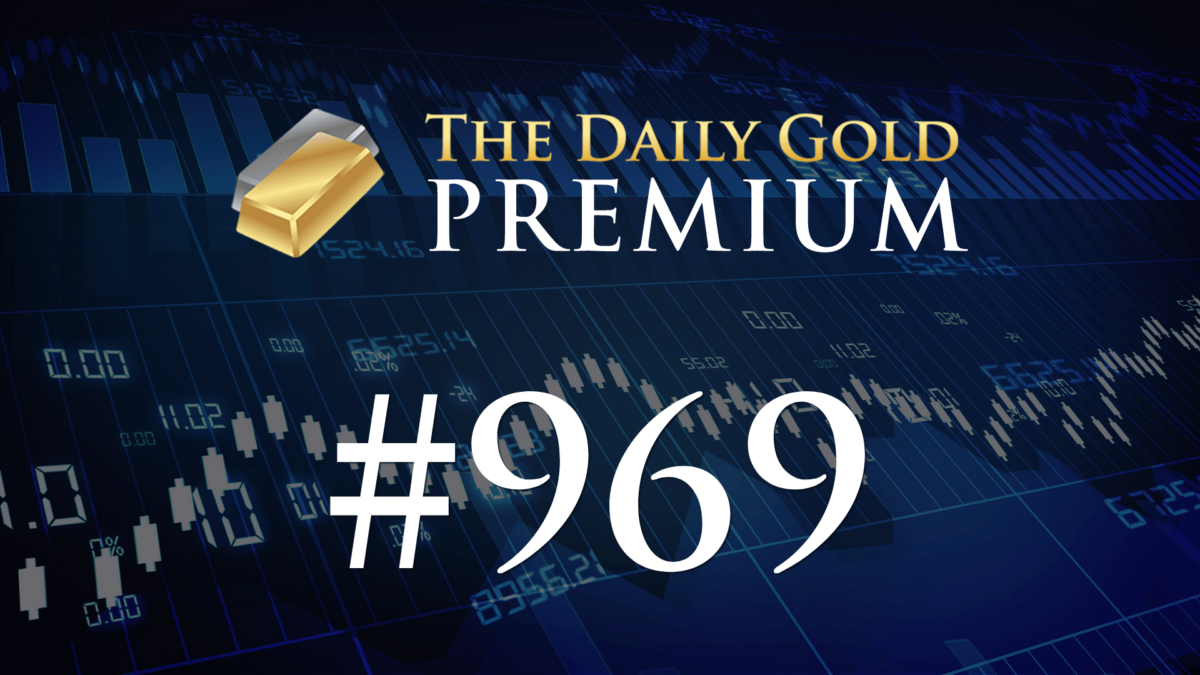 TheDailyGold Premium #969 – The Daily Gold